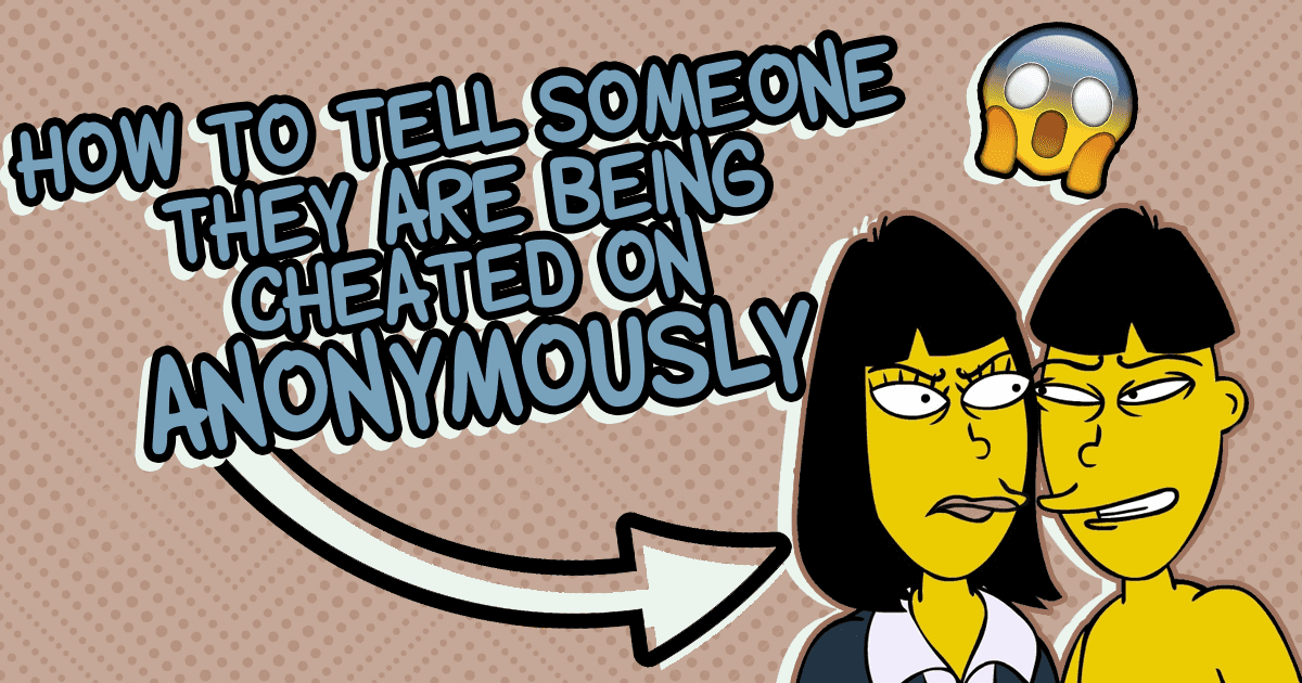 How to Tell Someone They Are Being Cheated on Anonymously | Ownage Pranks