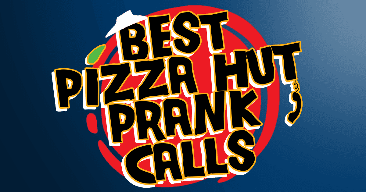 Best Pizza Hut Prank Calls On The Internet: COMPILED!