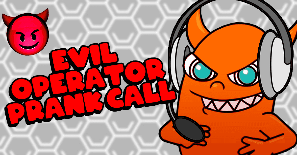 Pranking 101: Evil Operator Prank Call