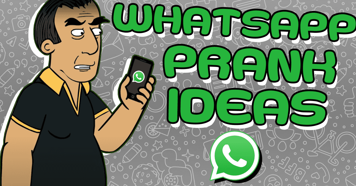 The Best WhatsApp Pranks You Can Play On Your Friends | Ownage Pranks