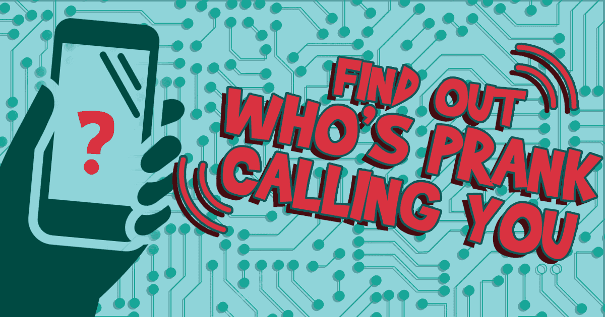 Ownage Pranks - Who Is Prank Calling You? - Find Out Now!