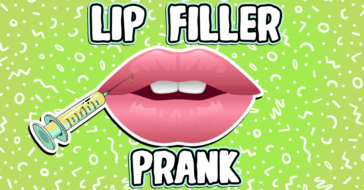 Pull Off This Lip Filler Prank On Your Loved Ones and Boyfriend ...