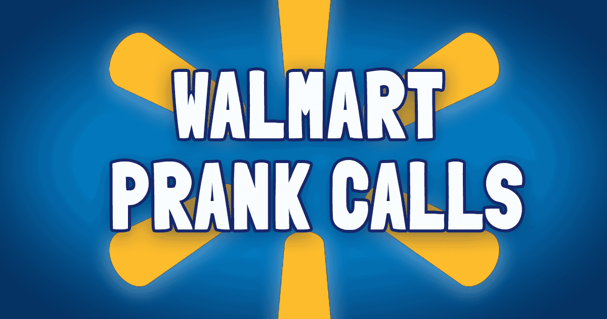 Ownage Pranks - Top 6 Walmart Prank Calls - Click Here!